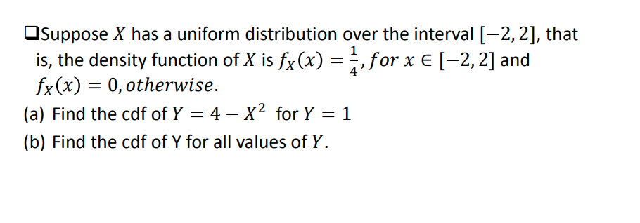 Solved Suppose X has a uniform distribution over the | Chegg.com