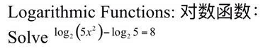 Solved Logarithmic Functions: 对数函数: Solve log(5x)- log, 5 = | Chegg.com