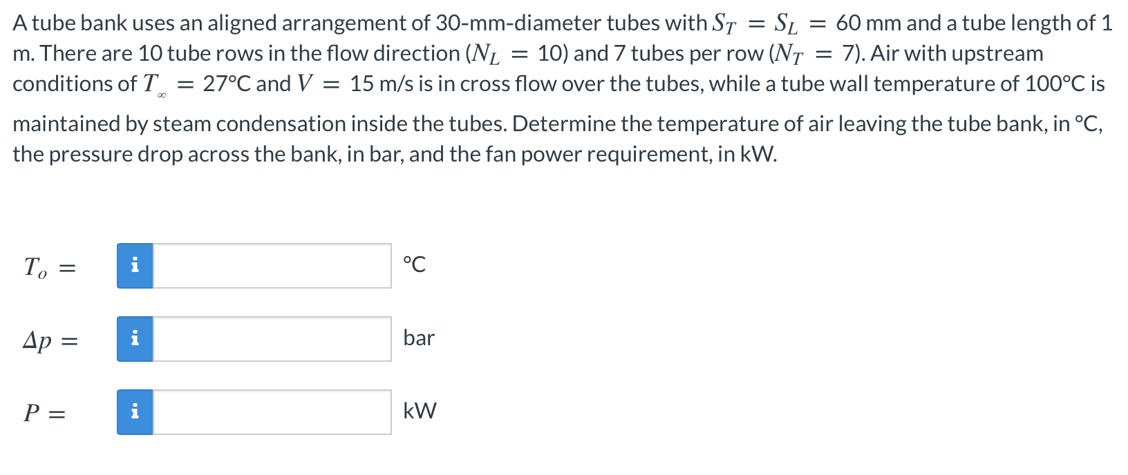 Solved = = = = A tube bank uses an aligned arrangement of | Chegg.com