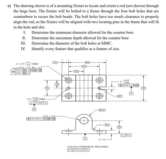 Solved c) The drawing shown is of a mounting fixture to | Chegg.com