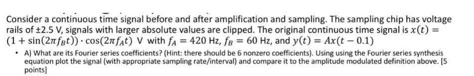 Solved Consider a continuous time signal before and after | Chegg.com