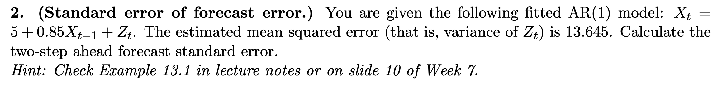 Solved 2. (Standard error of forecast error.) You are given | Chegg.com