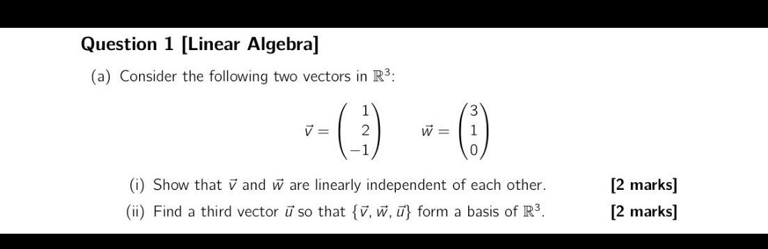 Solved Question 1 [Linear Algebra) (a) Consider the | Chegg.com