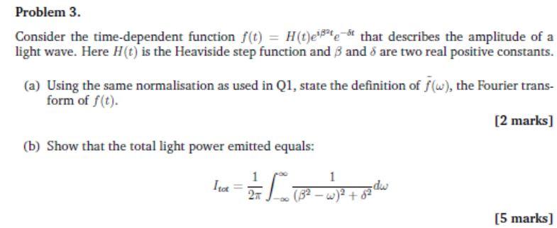 Solved Problem 3. Consider the time-dependent function | Chegg.com
