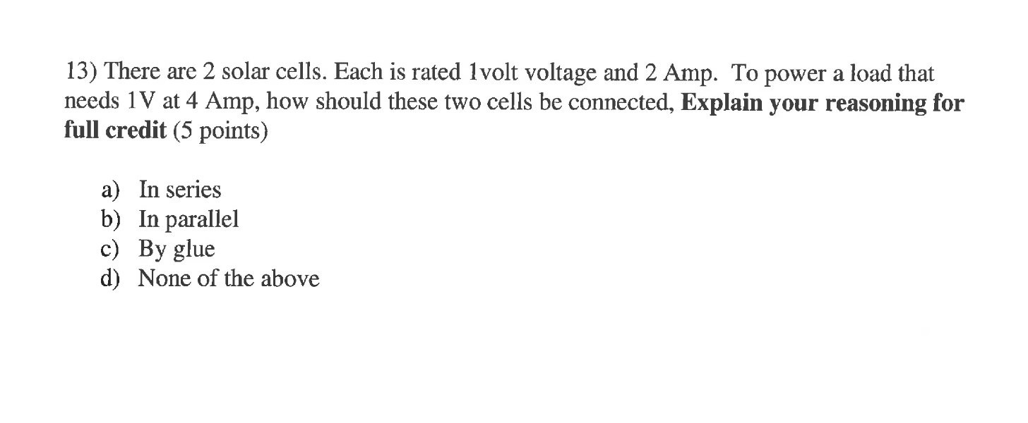 Solved 13) There are 2 solar cells. Each is rated 1volt | Chegg.com