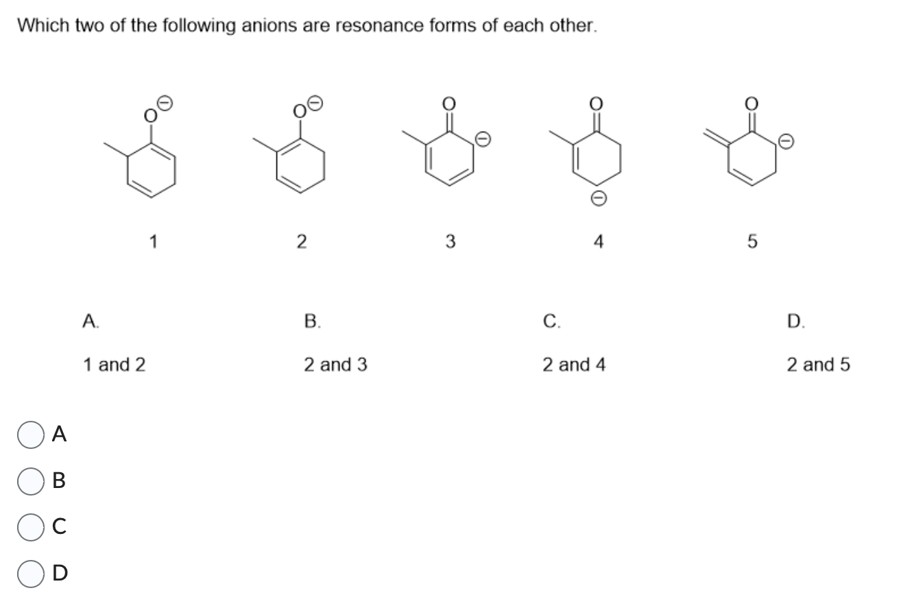 Solved Which two of the following anions are resonance forms | Chegg.com
