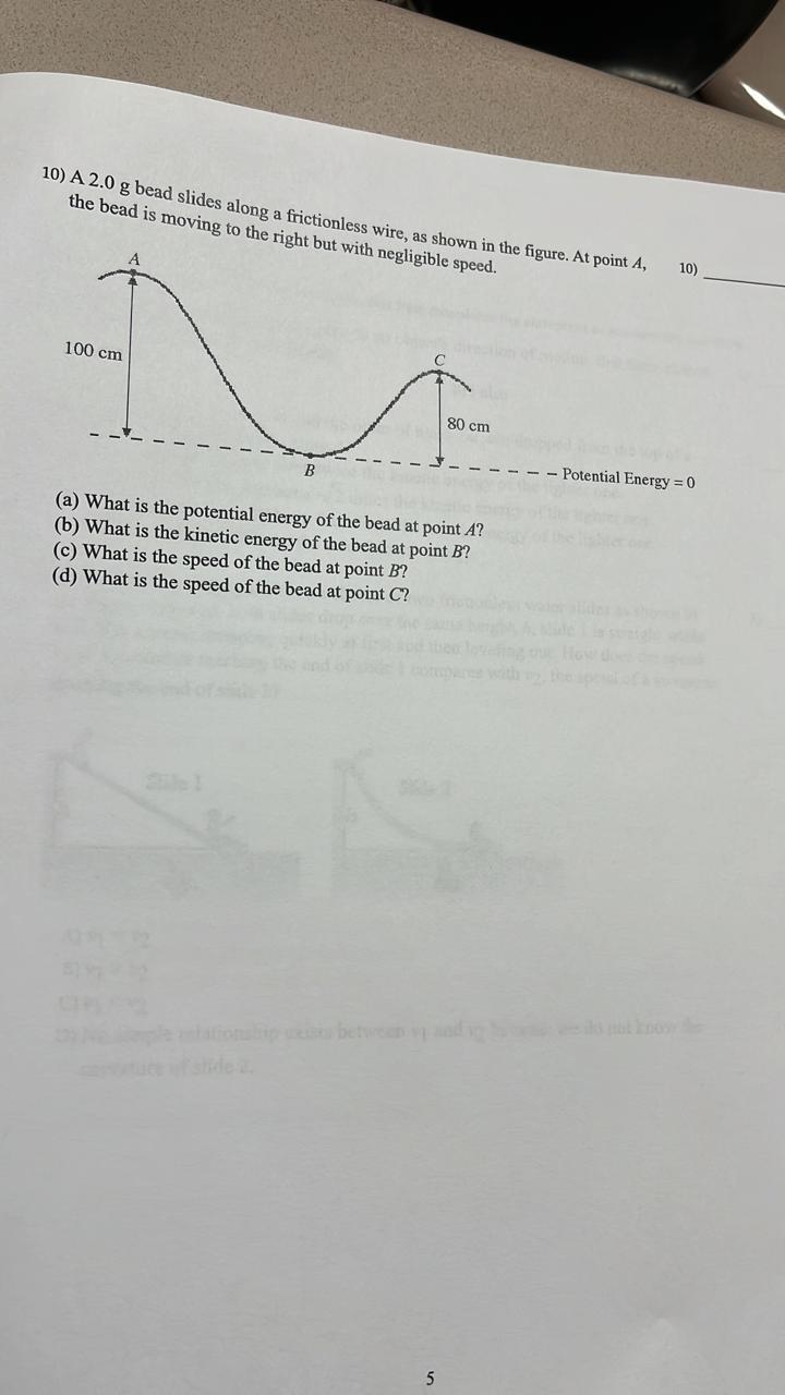 Solved 10) A 2.0 g bead slides along a frictionless wire, as | Chegg.com