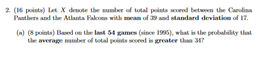 Solved 2. (16 points) Let X denote the number of total | Chegg.com