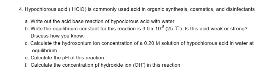 Solved 4. Hypochlorous acid (HCIO) is commonly used acid in | Chegg.com