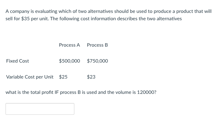 Solved A company is evaluating which of two alternatives | Chegg.com
