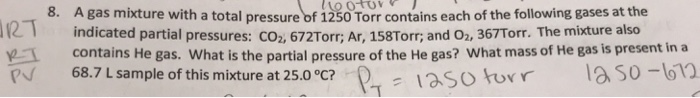 Solved 8. A gas mixture with a total pressure of 1250 Torr | Chegg.com