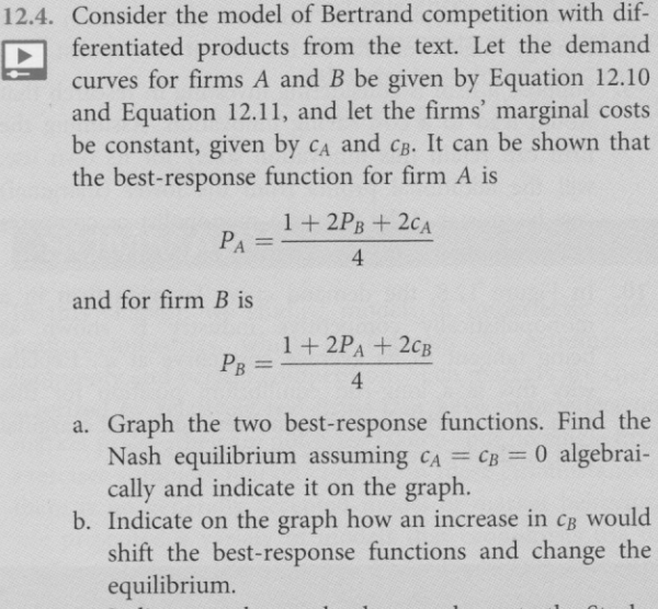Solved 12.4. Consider the model of Bertrand competition with | Chegg.com