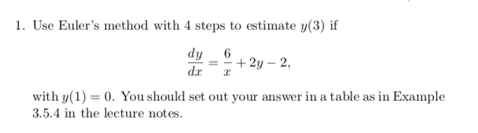 Solved 1. Use Euler's method with 4 steps to estimate y(3) | Chegg.com