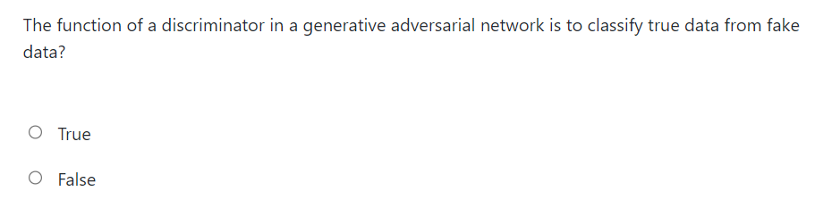 Solved The function of a discriminator in a generative | Chegg.com