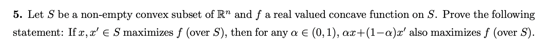 Solved 5. Let S be a non-empty convex subset of R" and f a | Chegg.com