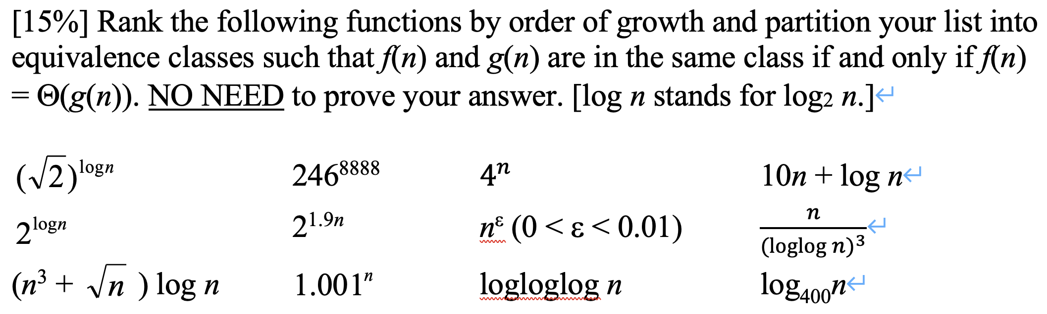 Solved 15% ﻿Rank the following functions by order of growth | Chegg.com