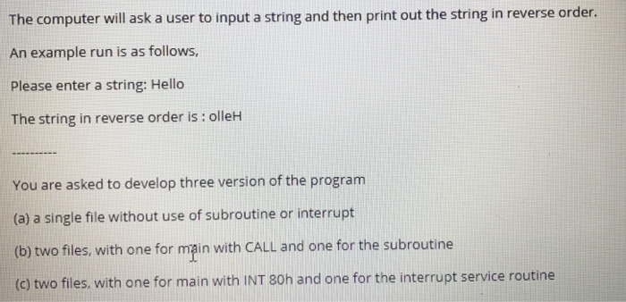 Solved The computer will ask a user to input a string and | Chegg.com