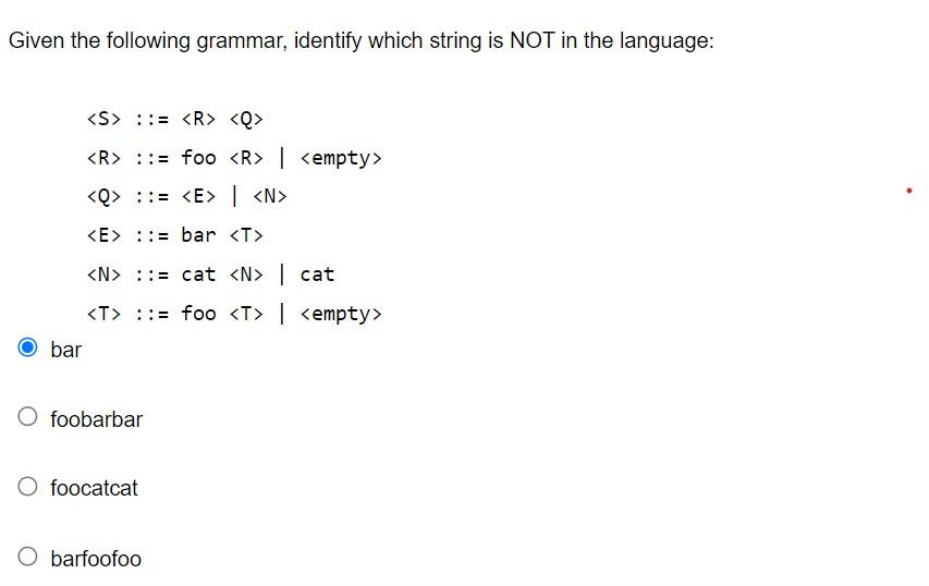 Solved Given the following grammar, identify which string is | Chegg.com