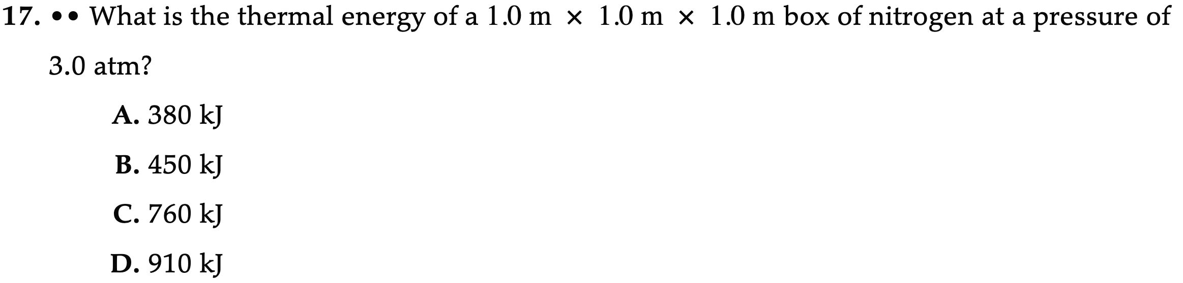 Solved 3.0 atm ? A. 380 kJ B. 450 kJ C. 760 kJ D. 910 kJ | Chegg.com