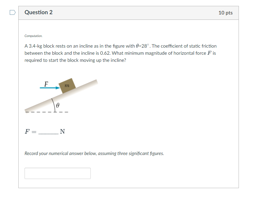 Solved Question 2 10 pts Computation A 3.4-kg block rests on | Chegg.com