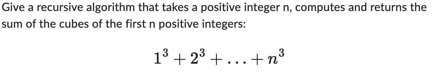 Solved Give a recursive algorithm that takes a positive | Chegg.com