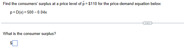 Solved Find the consumers' surplus at a price level of | Chegg.com