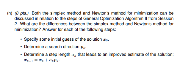 (h) (8 pts.) Both the simplex method and Newton's | Chegg.com