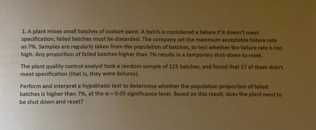 Solved 1. A plant mixes small batches of custom paint. A | Chegg.com