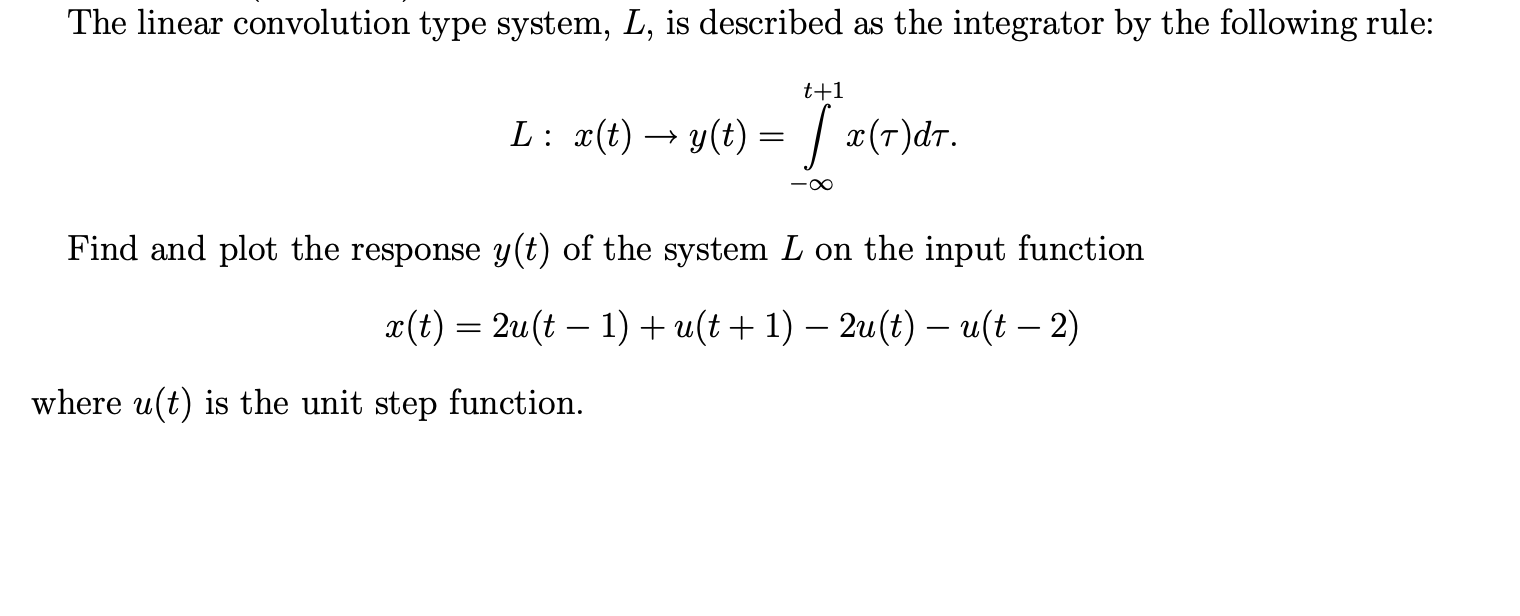 Solved The linear convolution type system, L, is described | Chegg.com