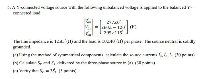 Solved 5. A Y-connected voltage source with the following | Chegg.com