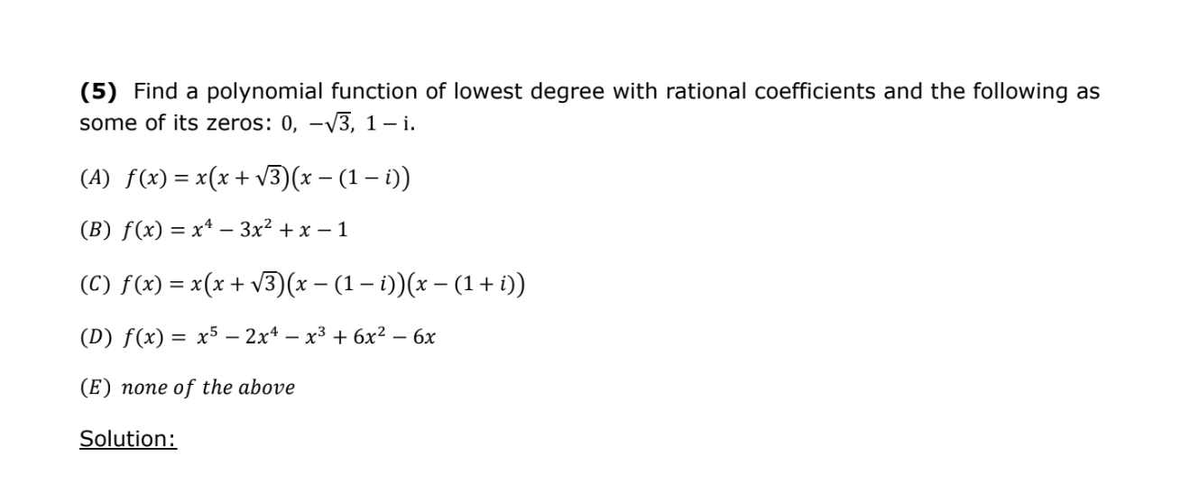 Solved (5) ﻿Find a polynomial function of ﻿lowest degree | Chegg.com