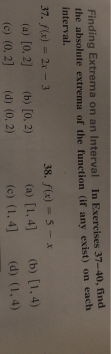 Solved Finding Extrema on an Interval In Exercises 37-40, | Chegg.com