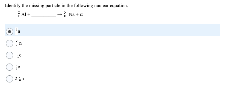 Solved Identify the missing particle in the following | Chegg.com