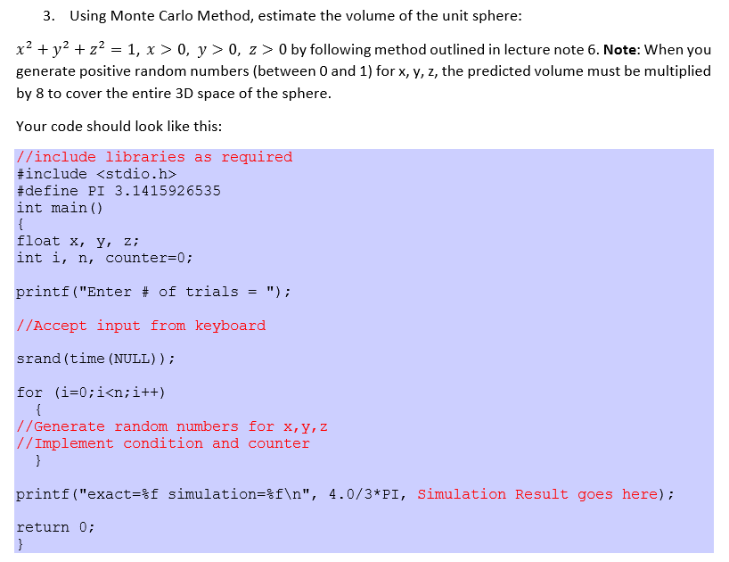 Solved 3. Using Monte Carlo Method, estimate the volume of | Chegg.com