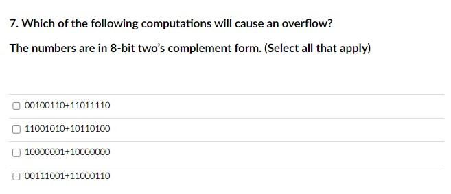 Solved 7. Which of the following computations will cause an | Chegg.com