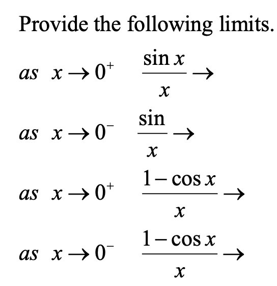 Solved Provide the following limits as x→0+xsinx→ as | Chegg.com