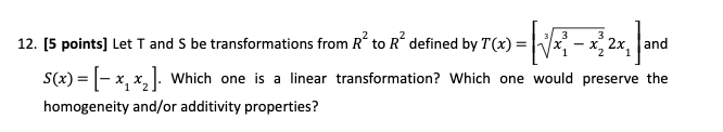 Solved 12. [5 points] Let T and S be transformations from R2 | Chegg.com