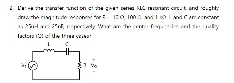 Solved 2. Derive the transfer function of the given series | Chegg.com