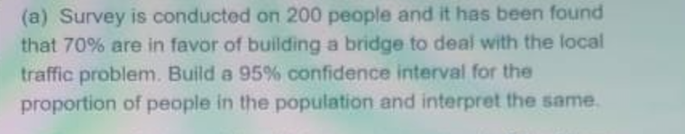 Solved (a) Survey is conducted on 200 people and it has been | Chegg.com