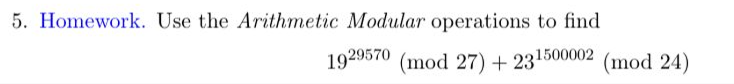Solved 5. Homework. Use the Arithmetic Modular operations to | Chegg.com