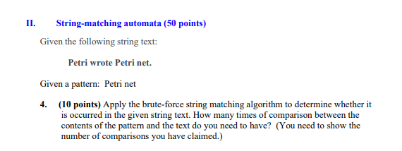 Solved II. String-matching automata (50 points) Given the | Chegg.com