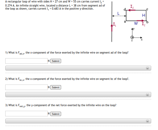 Solved A rectangular loop of wire with sides H = 27 cm and W | Chegg.com