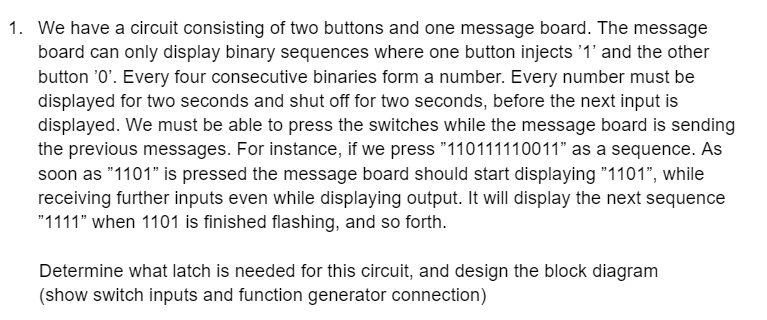 1. We have a circuit consisting of two buttons and | Chegg.com
