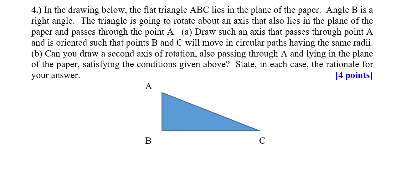 Solved 4.) In the drawing below, the flat triangle ABC lies | Chegg.com