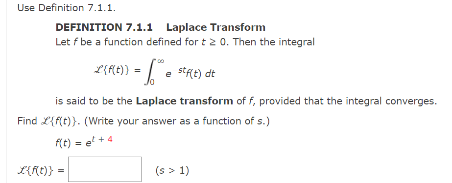 Solved DEFINITION 7.1.1 Laplace Transform Let f be a | Chegg.com