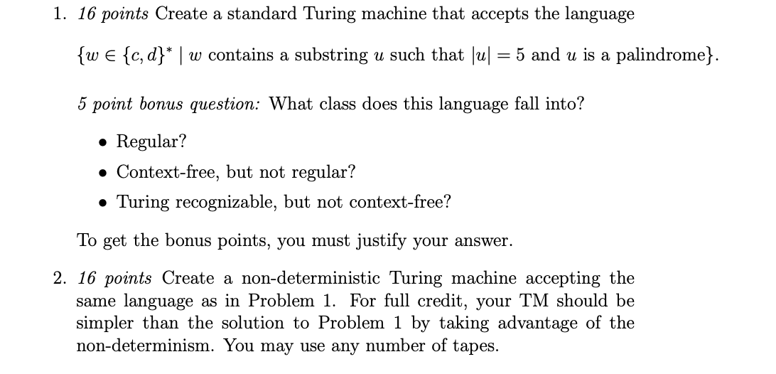 Solved 1. 16 points Create a standard Turing machine that | Chegg.com