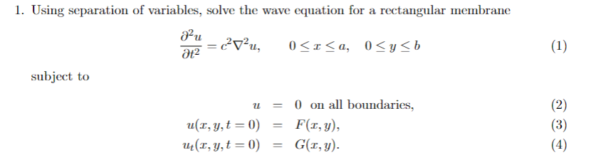 Solved ∂t2∂2u=c2∇2u,0≤x≤a,0≤y≤b subject to | Chegg.com