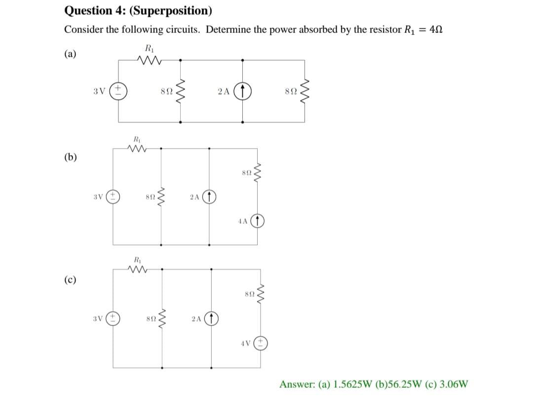 Solved Question 4: (Superposition) Consider the following | Chegg.com