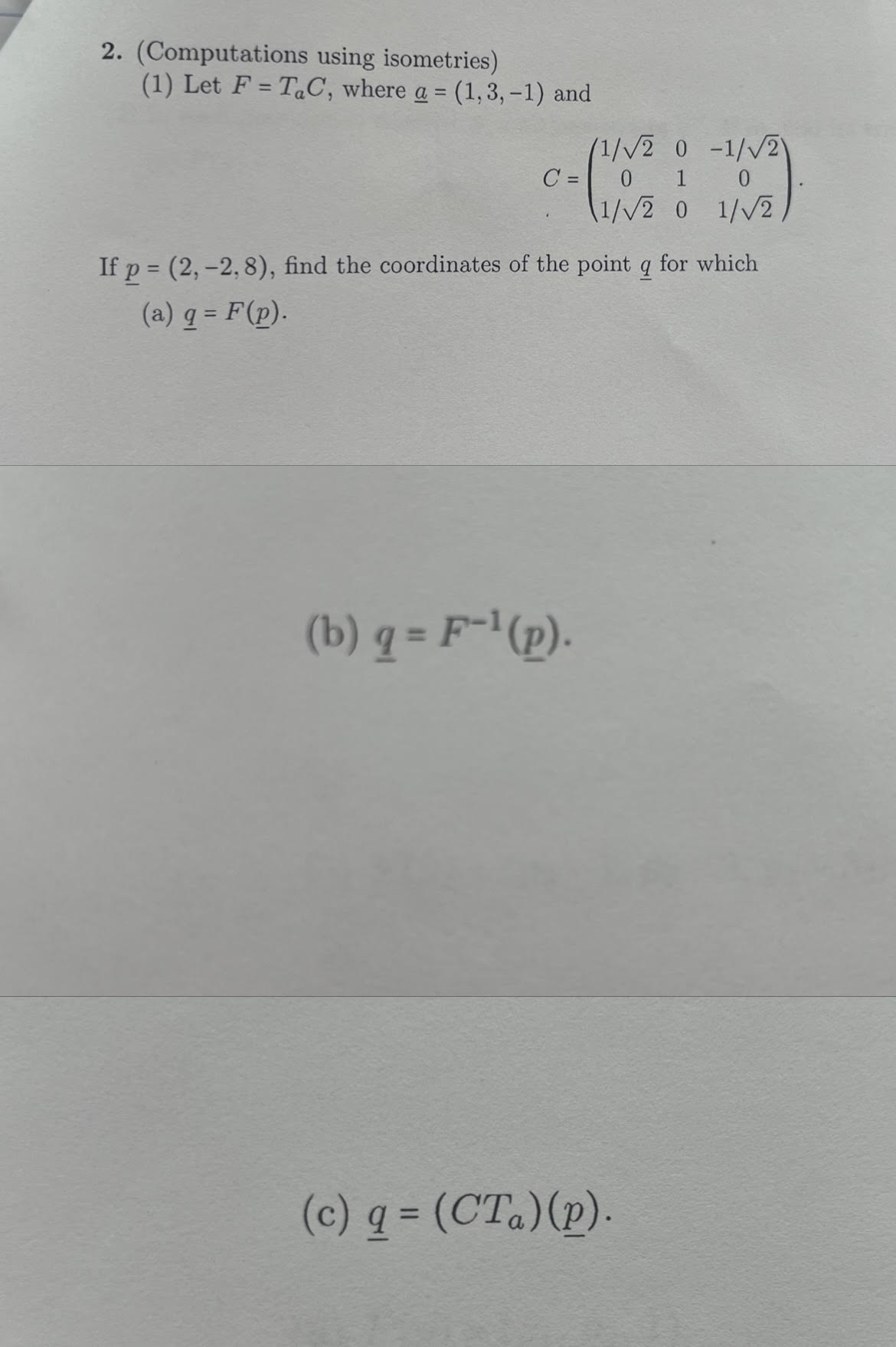 Solved (Computations using isometries)(1) ﻿Let F=TaC, ﻿where | Chegg.com