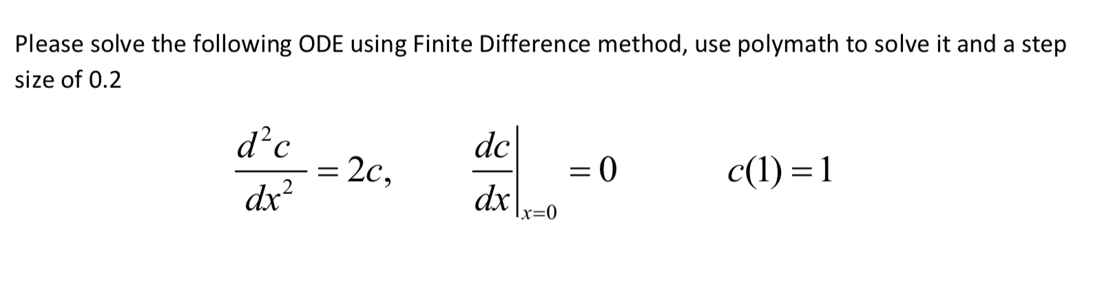 Solved Please solve the following ODE using Finite | Chegg.com